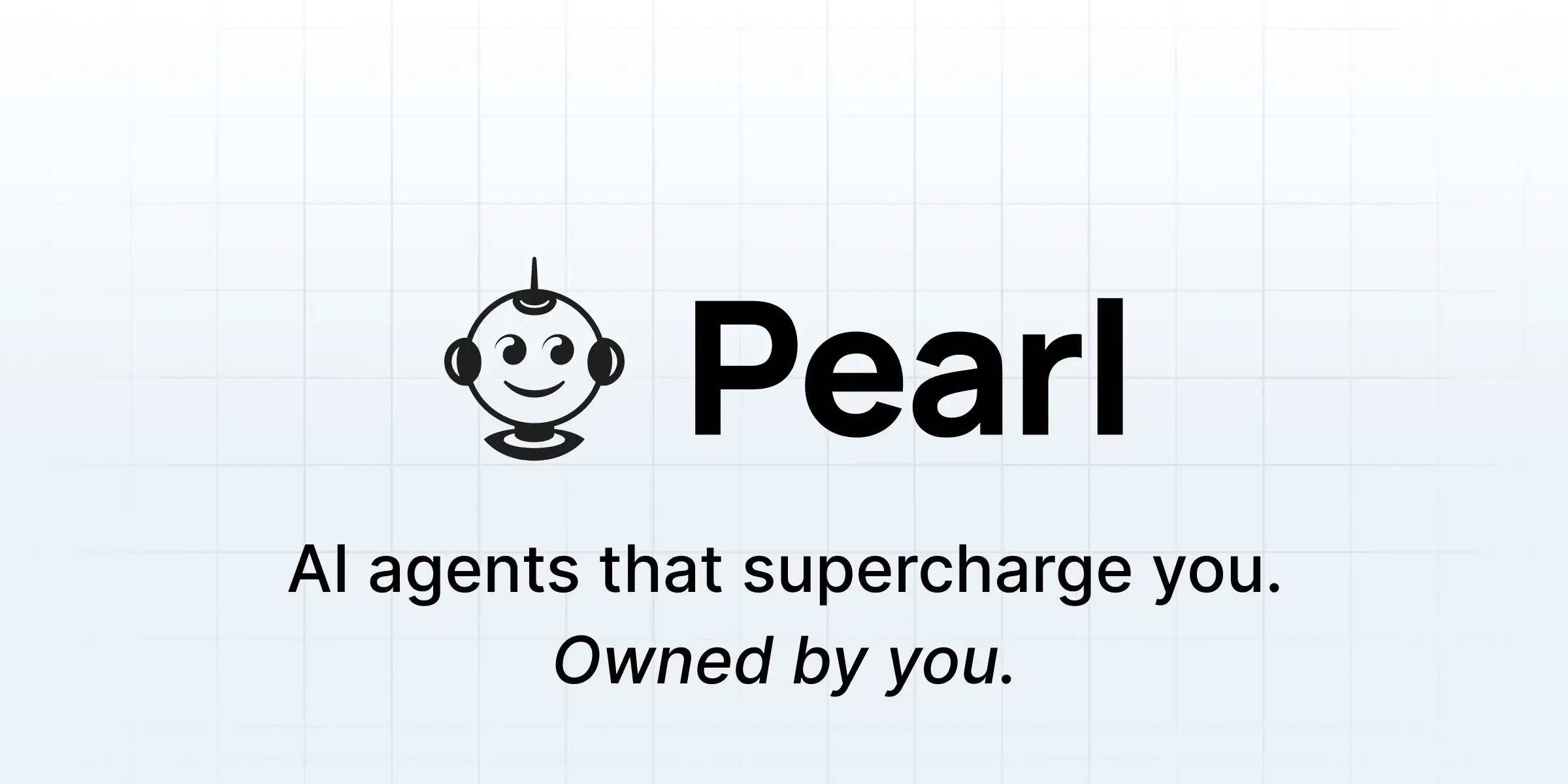 Pearl - AI agents that supercharge you. Owned by you.
